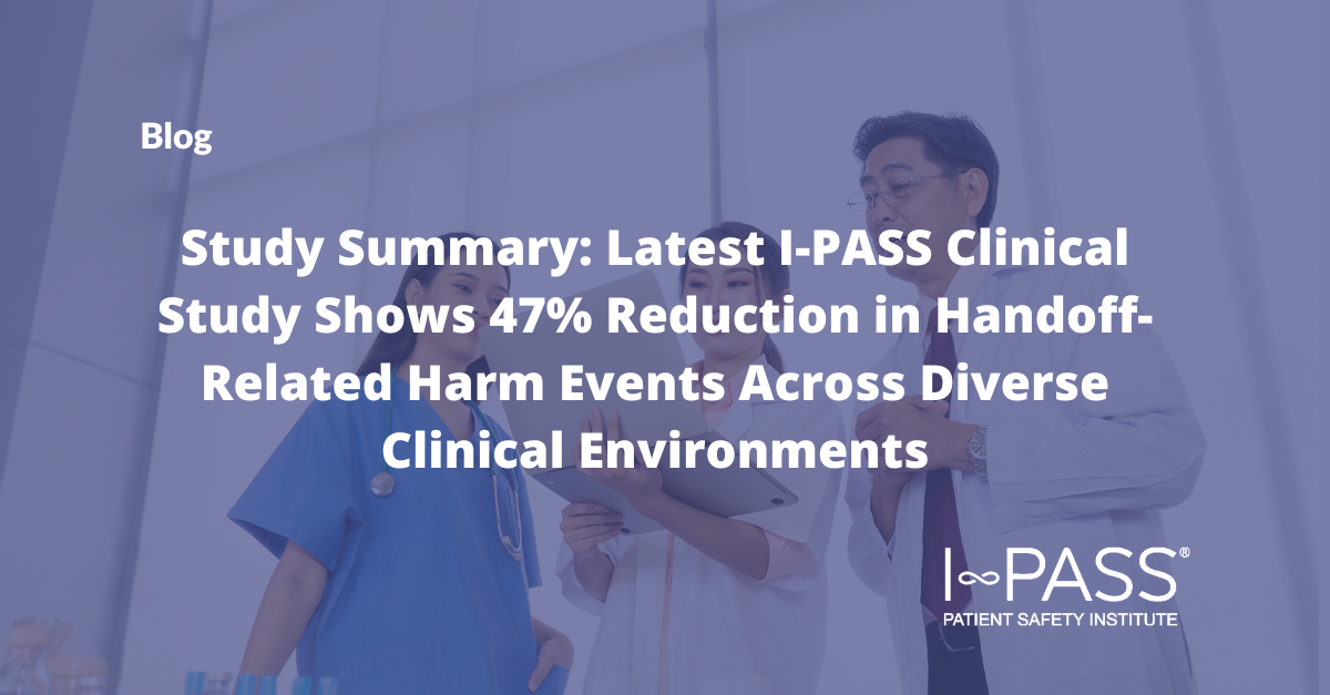 AHRQ: Implementation of the I-PASS Handoff Program in Diverse Clinical ...